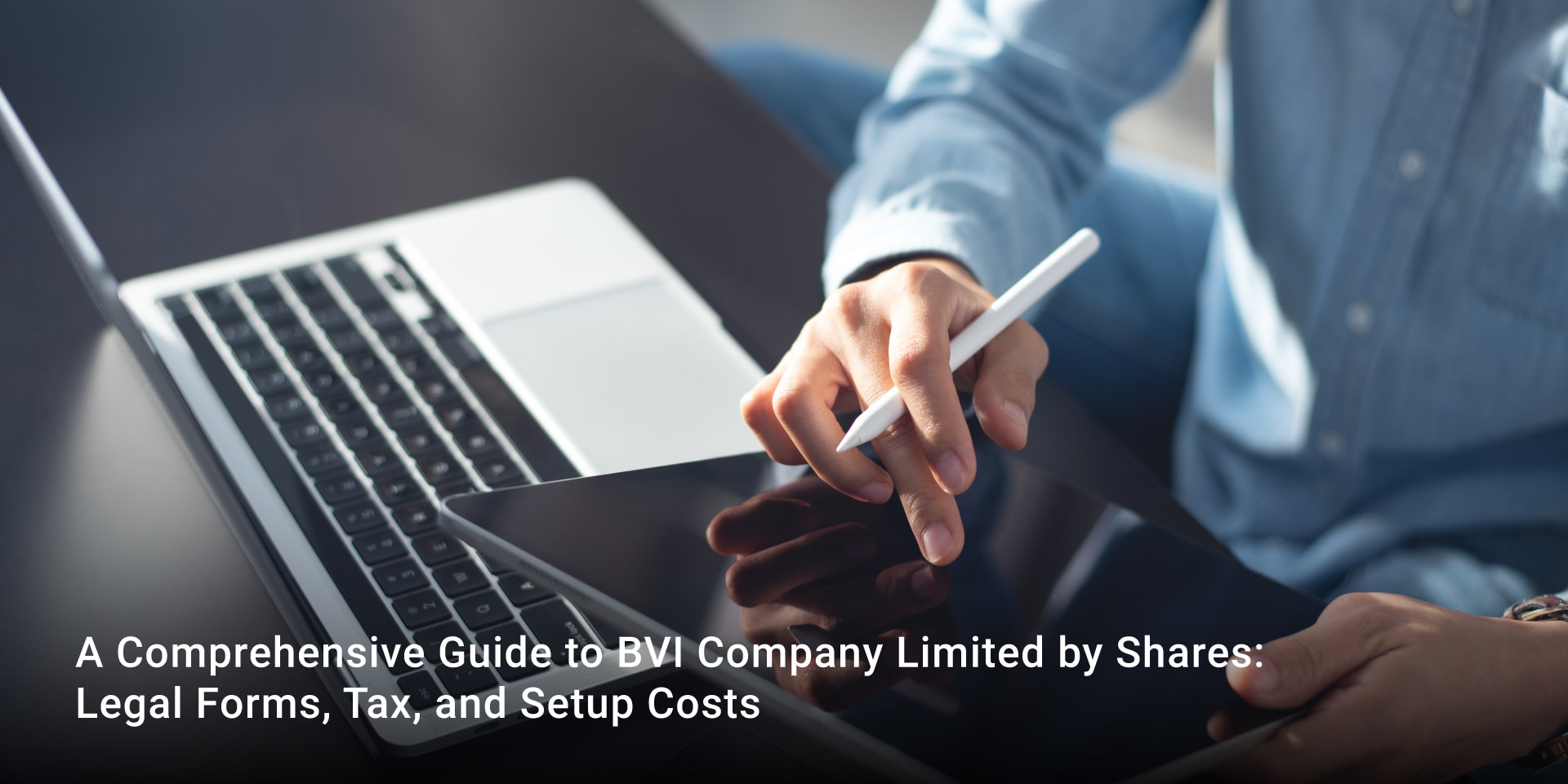 A Comprehensive Guide to BVI Company Limited by Shares