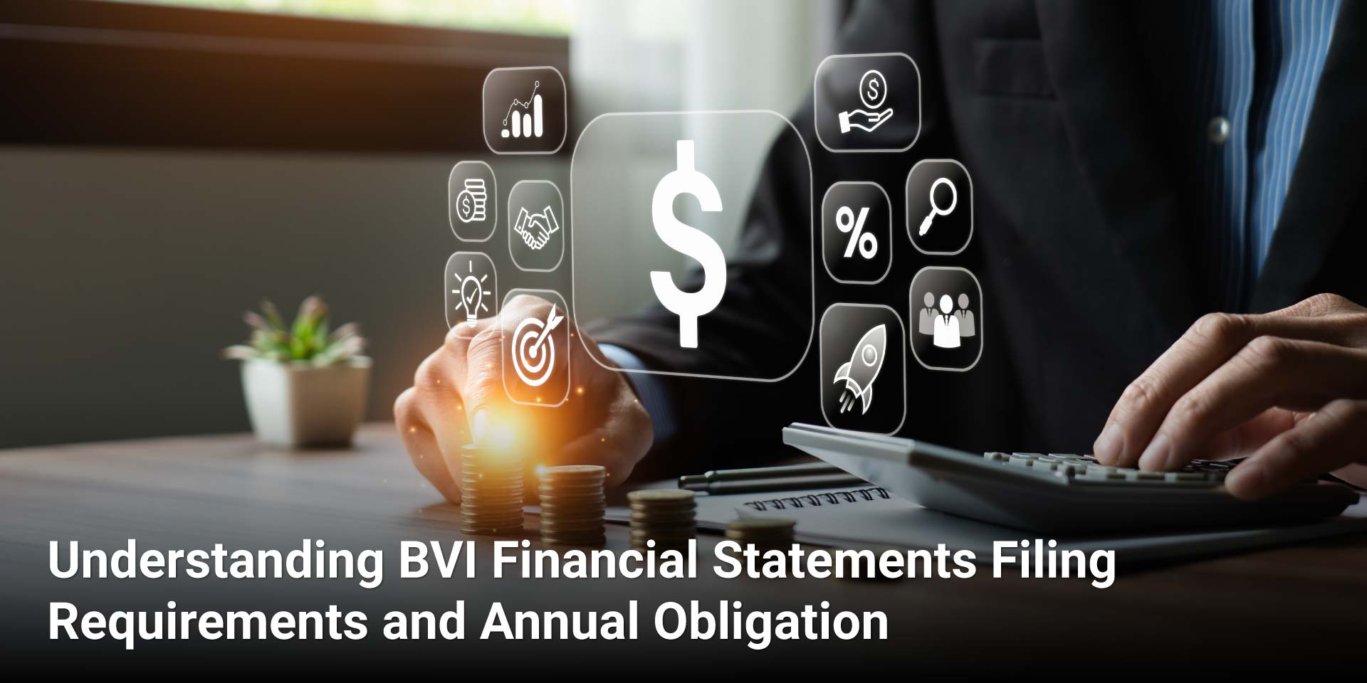 A Guide to BVI Financial Statements Filing Requirements
