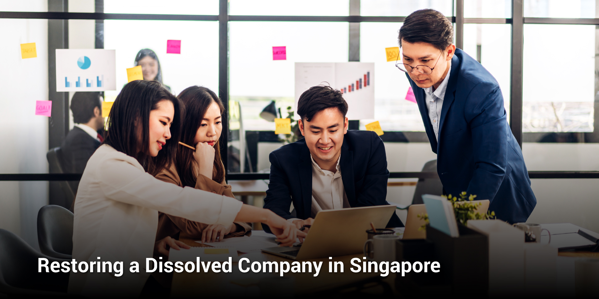 How to restore a dissolved company in Singapore: A Step-by-Step Guide