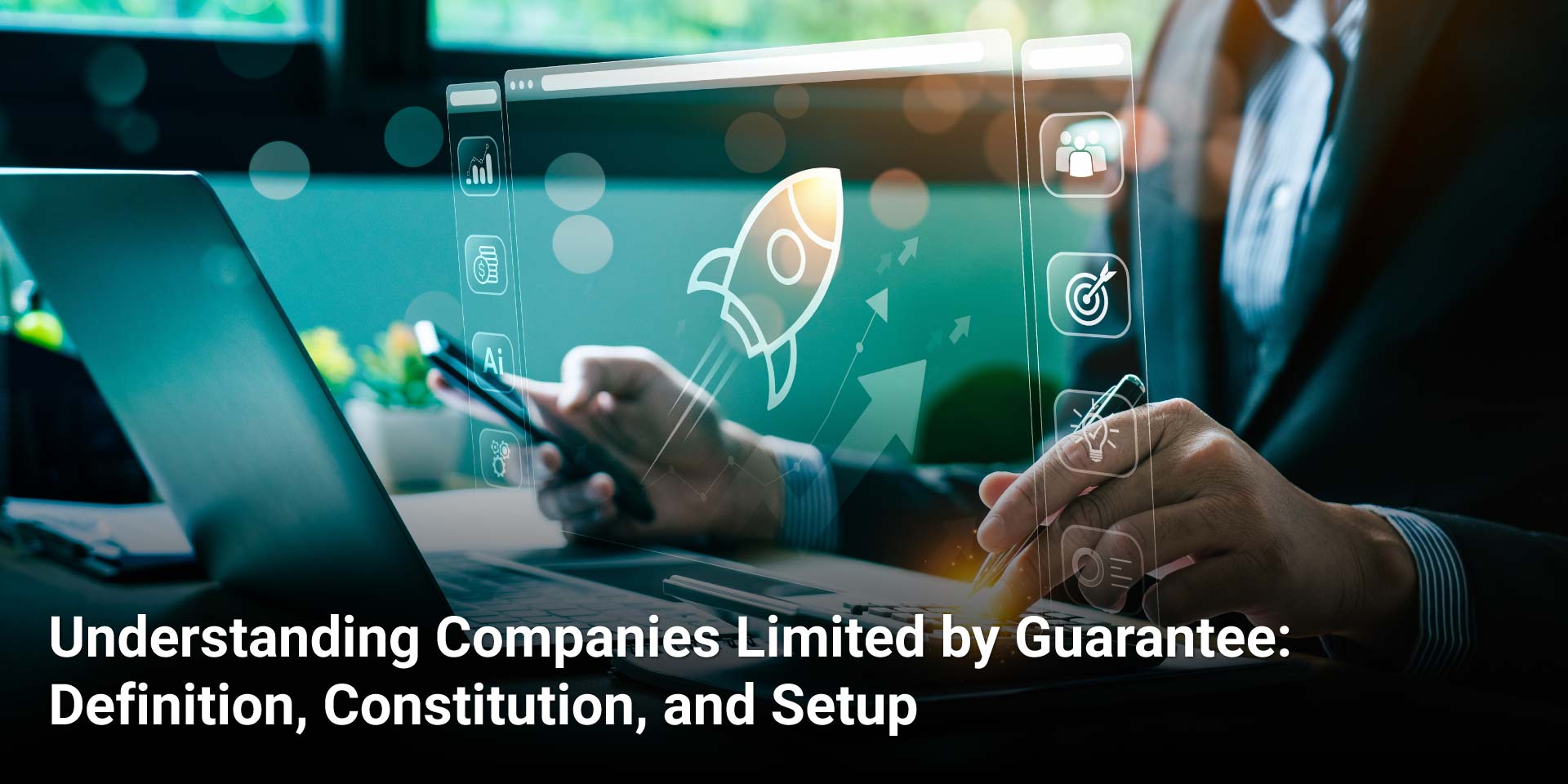 Understanding Company Limited by Guarantee: Definition, Constitution ...