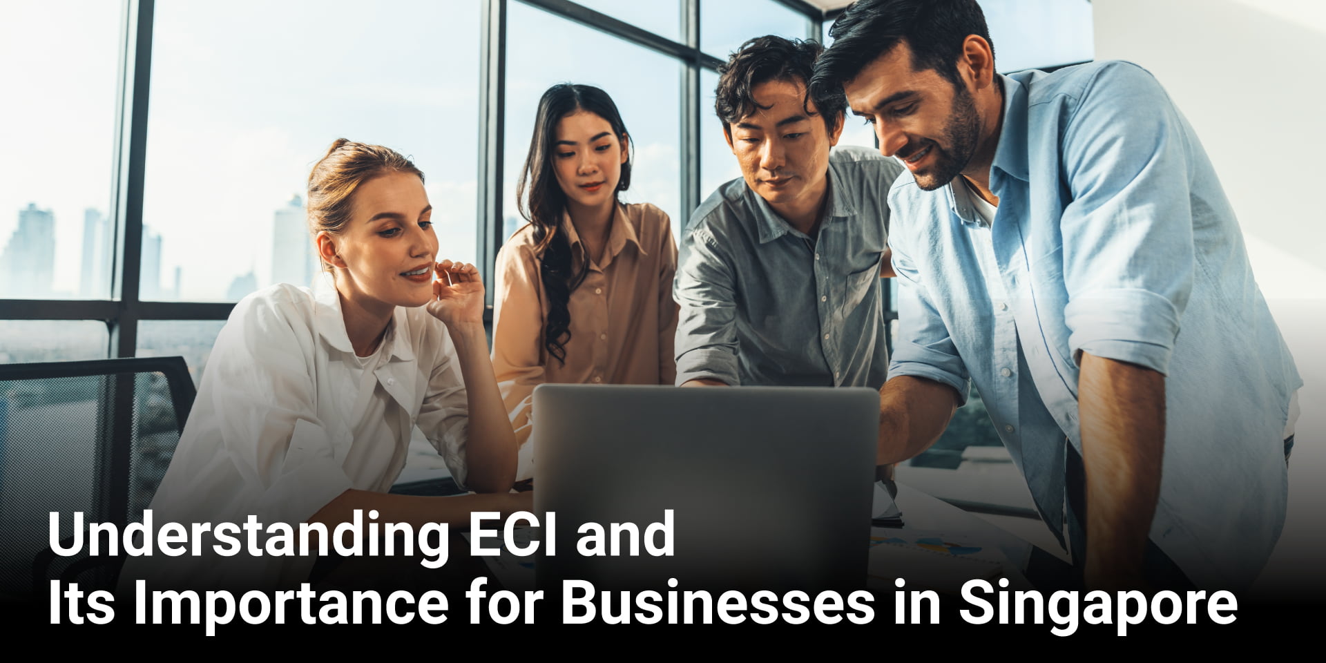 Understanding ECI and Its Importance for Businesses in Singapore